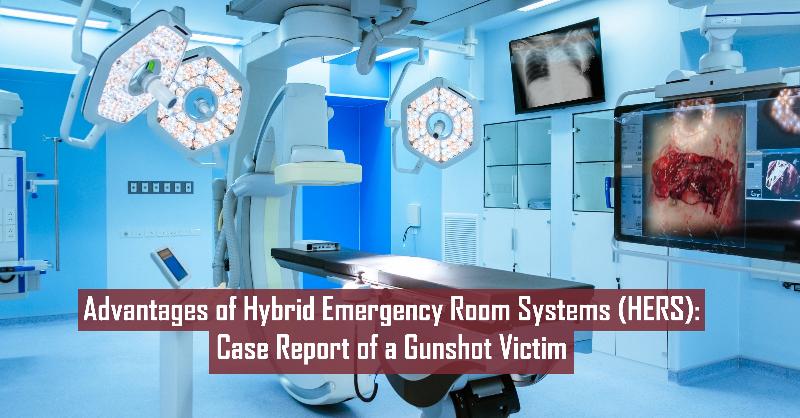 Treatment of a Gunshot Wound with Traumatic Shock in a Hybrid Emergency ...