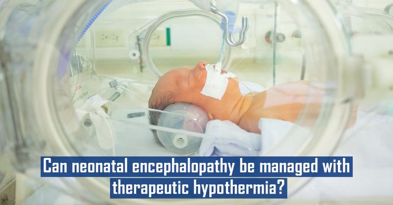 Management of Neonatal Encephalopathy with Sepsis by Therapeutic ...