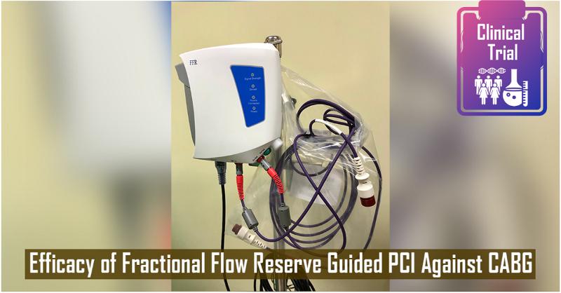 Fractional Flow Reserve–Guided PCI as Compared with Coronary Bypass ...