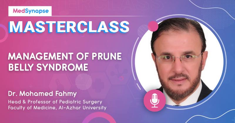 MasterClass on Management of Prune Belly Syndrome | MedSynapse