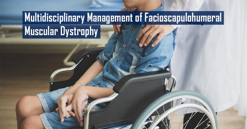 Significance of AAN Guidelines for Management of Facioscapulohumeral ...