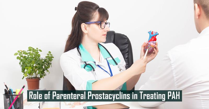 Parenteral Prostacyclin’s in the Management of Pulmonary Arterial ...