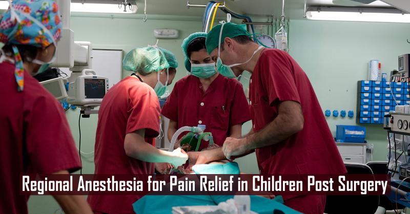 Implications of Pediatric Regional Anesthesia | MedSynapse
