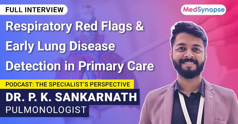 Respiratory Red Flags & Early Detection of Lung Diseases with Dr ...