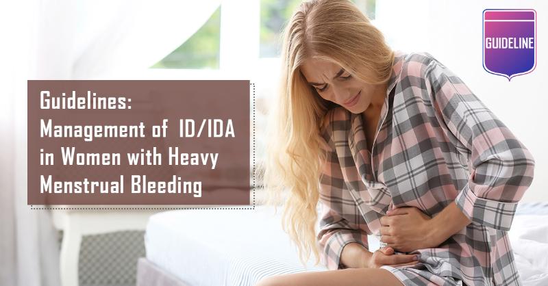 Recent Recommendations for Managing f Iron Deficiency and Iron-Deficiency Anemia in Women with ...